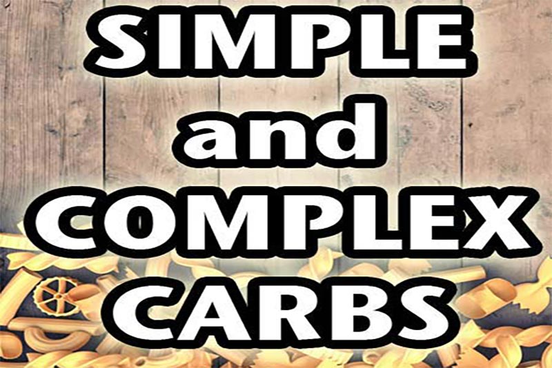 Simple and Complex Carbohydrates 101