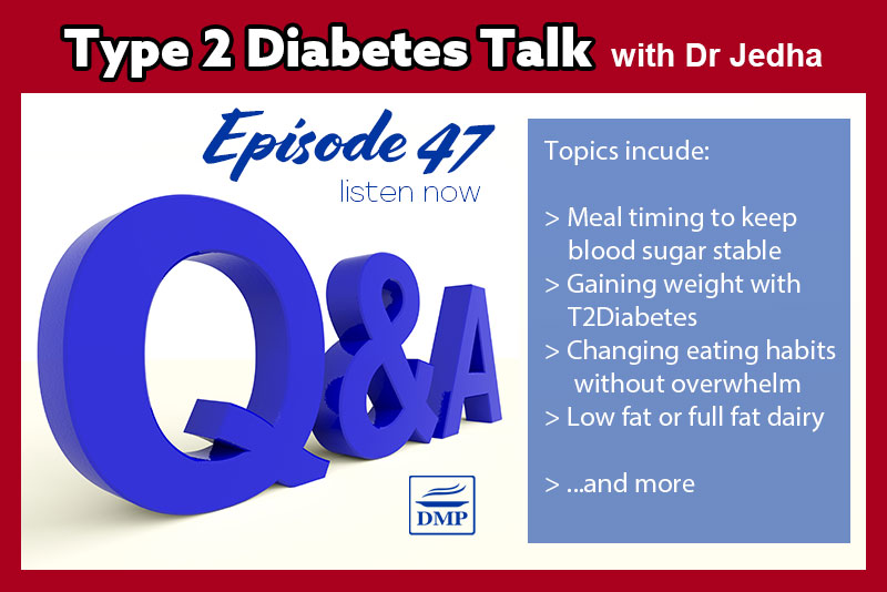 Diabetes Q&A #4: Meal Timing, Gaining Weight, Low Fat or Full Fat, and More