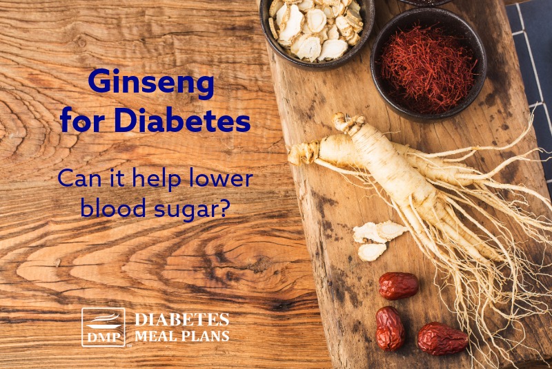 Ginseng for Diabetes: Can It Help Lower Blood Sugar?