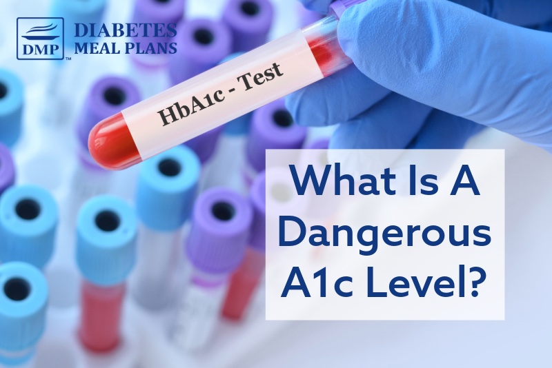 What Is A Dangerous Level of A1c?